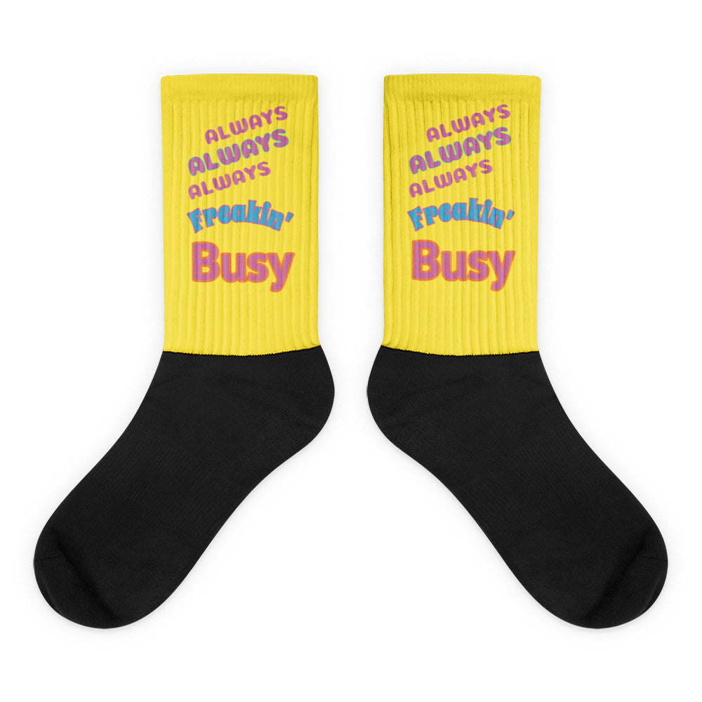 Always Freakin' Busy Socks (Clean Version) – Spiritual Sweet Fire